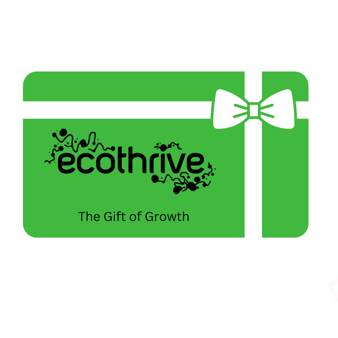 Ecothrive Gift Card 🌱🌱🌱🌱🌱🌱